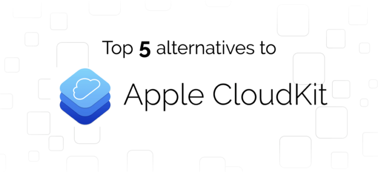Top 5 Apple CloudKit Alternatives
