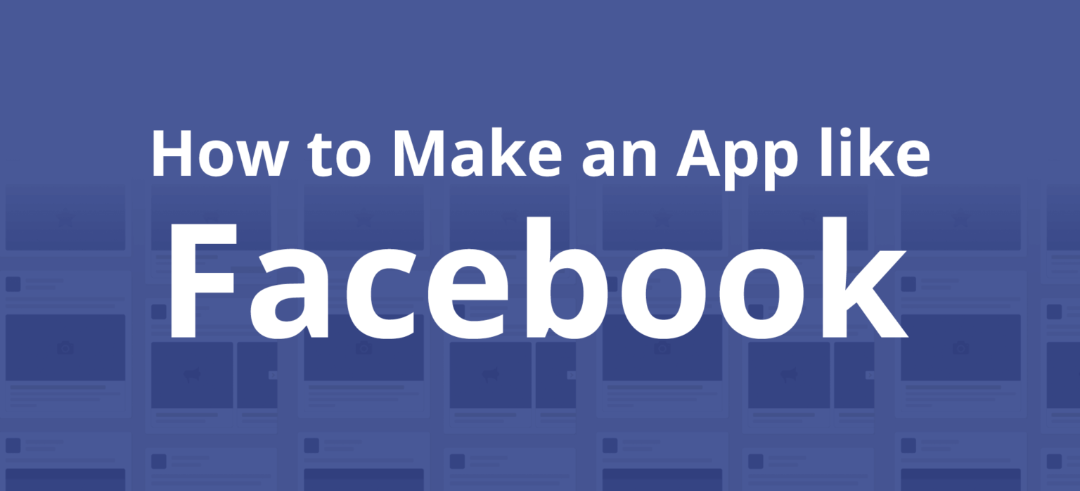 how-to-create-an-app-like-facebook | Your Application's Backend, Simplified