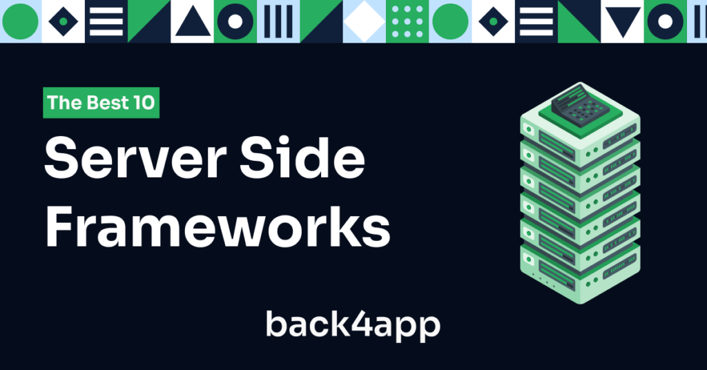 Server Side Frameworks | Your Application's Backend, Simplified