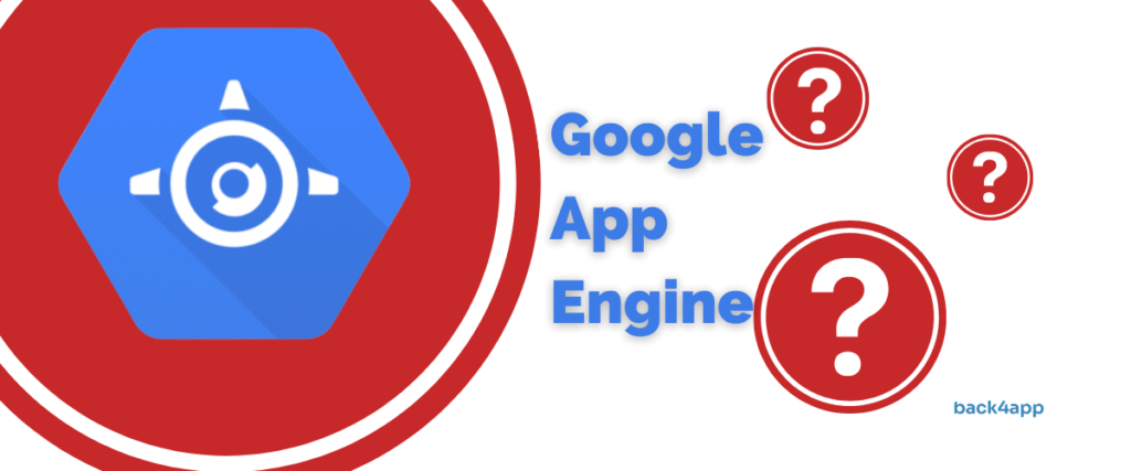 What is Google App Engine | Your Application's Backend, Simplified