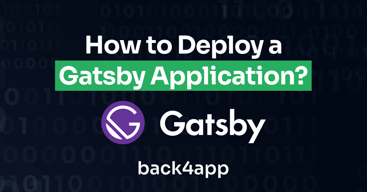 How to Deploy a Gatsby Application_ | Your Application's Backend, Simplified