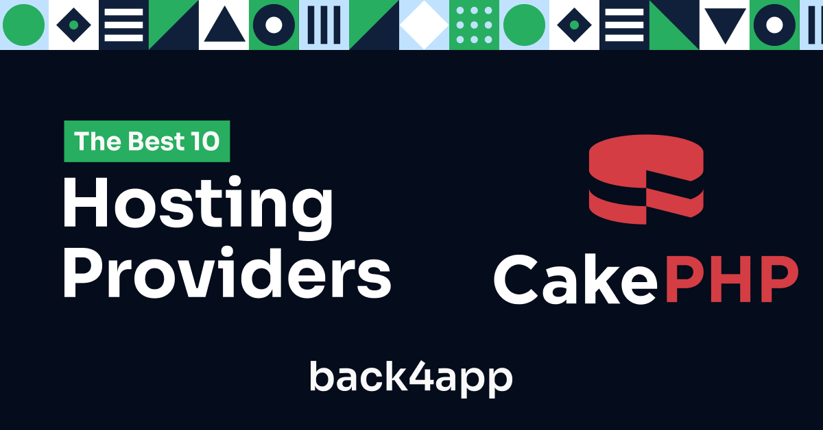 Top 10 CakePHP Hosting Providers LEARN | Your Application's Backend ... Top 10 CakePHP Hosting Providers LEARN | Your Application's Backend ...